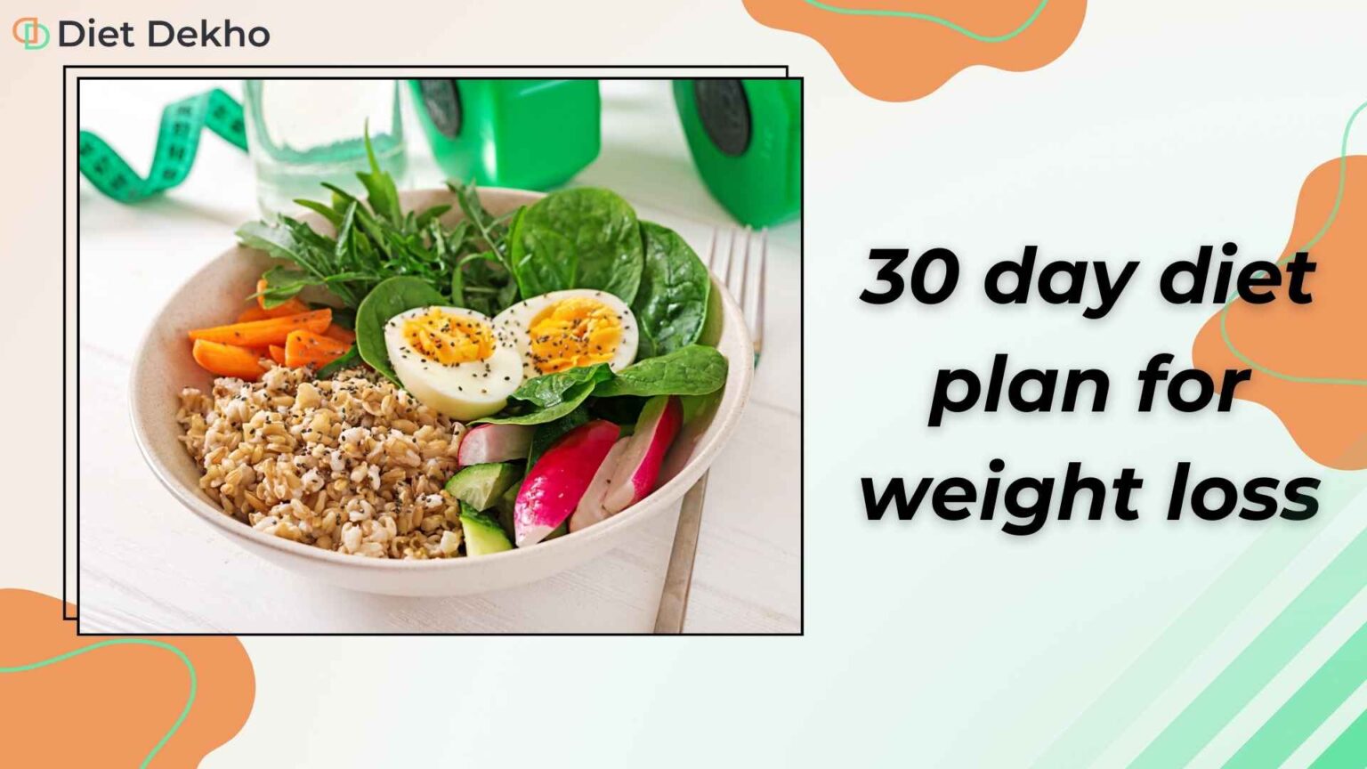 30 day diet plan for weight loss| Indian diet plan for weight loss ...